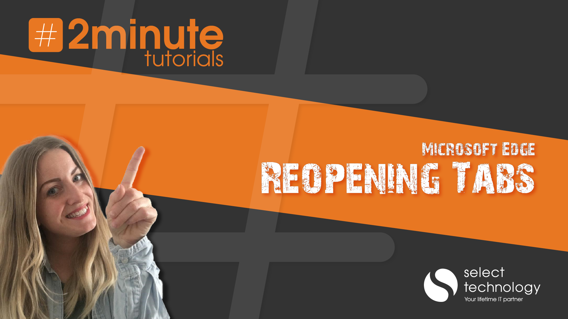 Microsoft Edge: Reopening Tabs - Select Technology